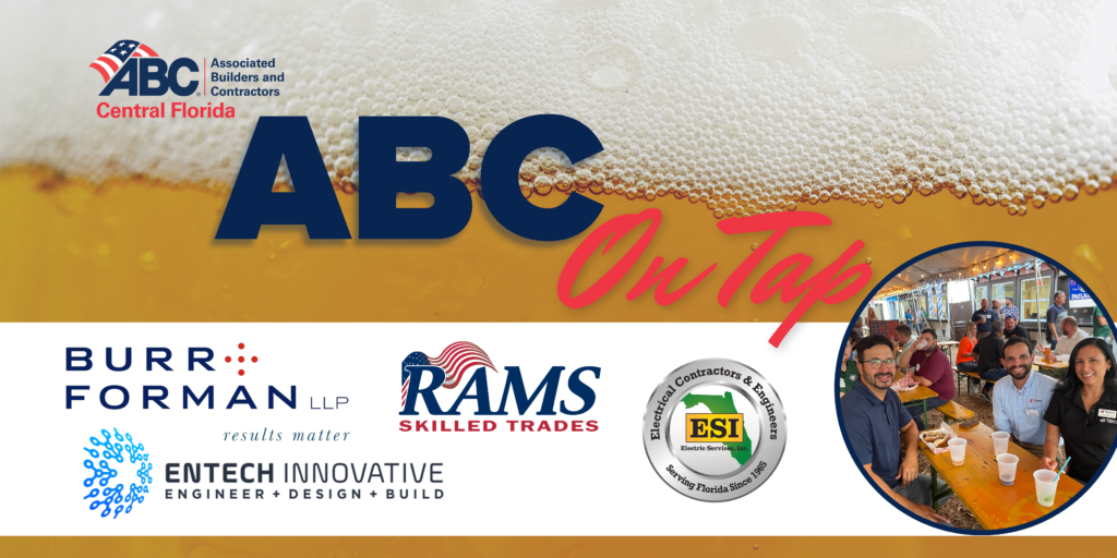 ABC on Tap - Associated Builders and Contractors - Central Florida Chapter