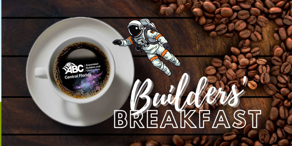Builders' Breakfast with SpaceX - Associated Builders and Contractors ...
